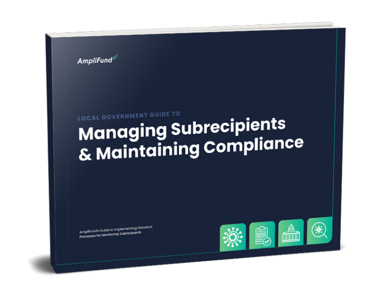 Managing Subrecipients & Maintaining Compliance | AmpliFund